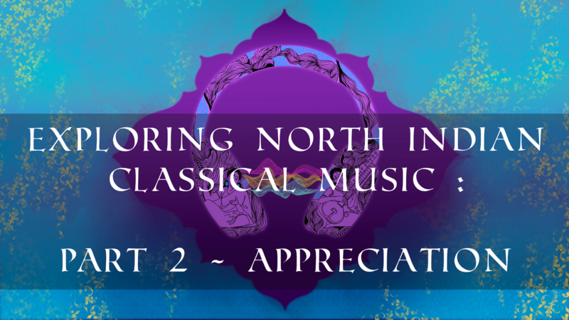 Online music performance course Exploring North Indian Classical Music ...